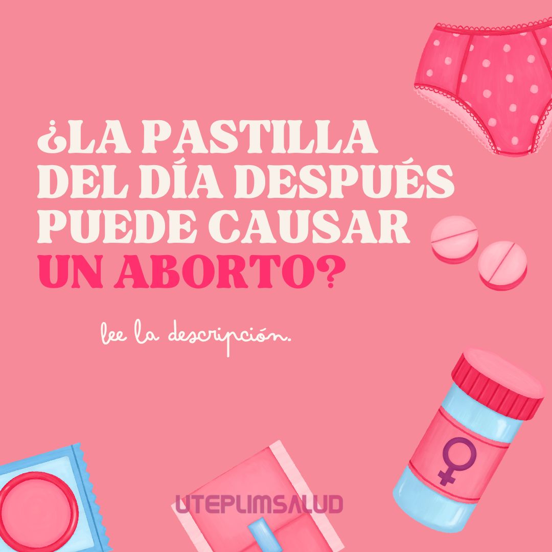 Pastilla Del Día Después Un Método Anticonceptivo De Emergencia